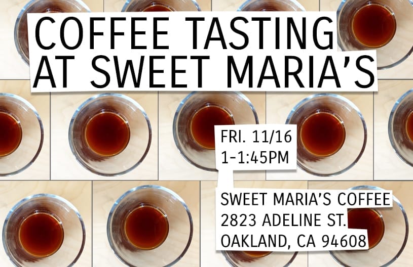 Coffee Tasting at Sweet Maria's - Nov. 16th - Sweet Maria's Coffee Library