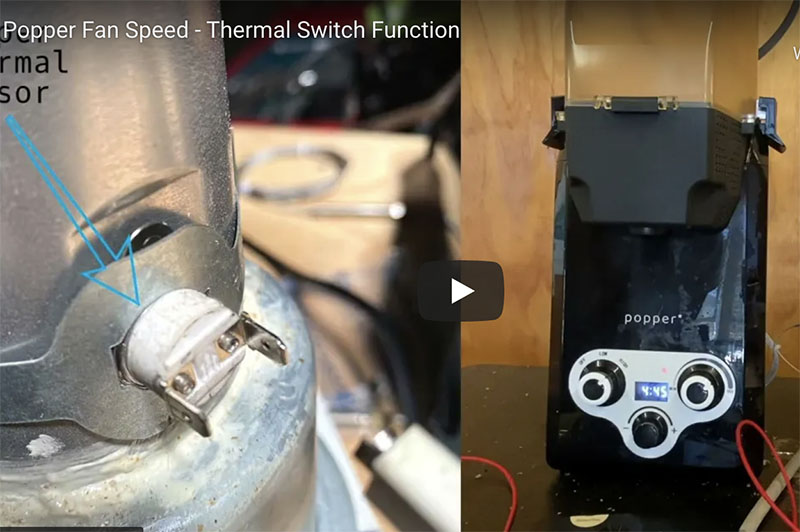 Popper Fan Speed - Thermal Switch Function - Sweet Maria's Coffee Library